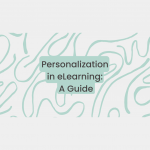 Personalization in eLearning: A Guide