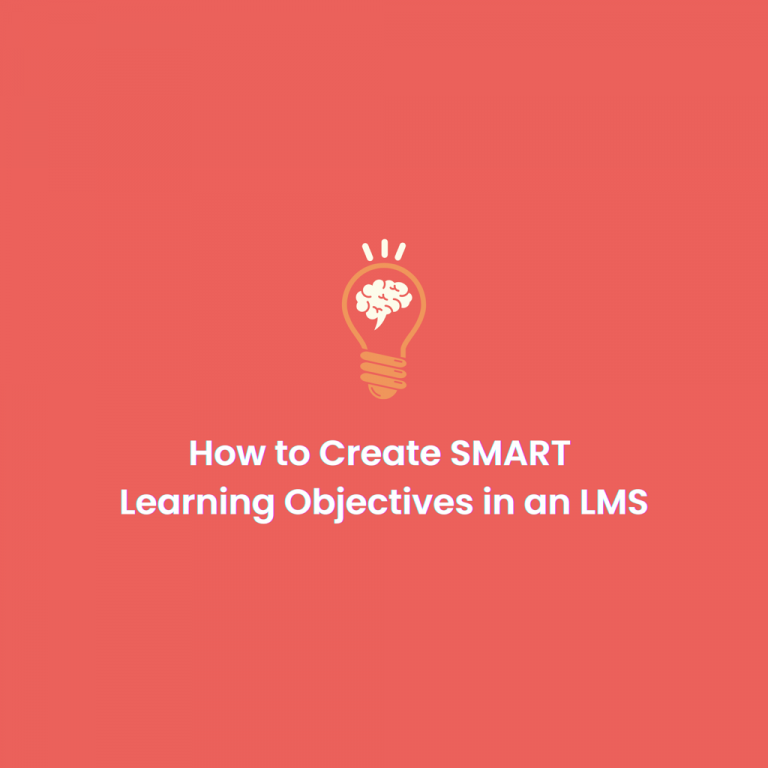 How to Create SMART Learning Objectives in an LMS