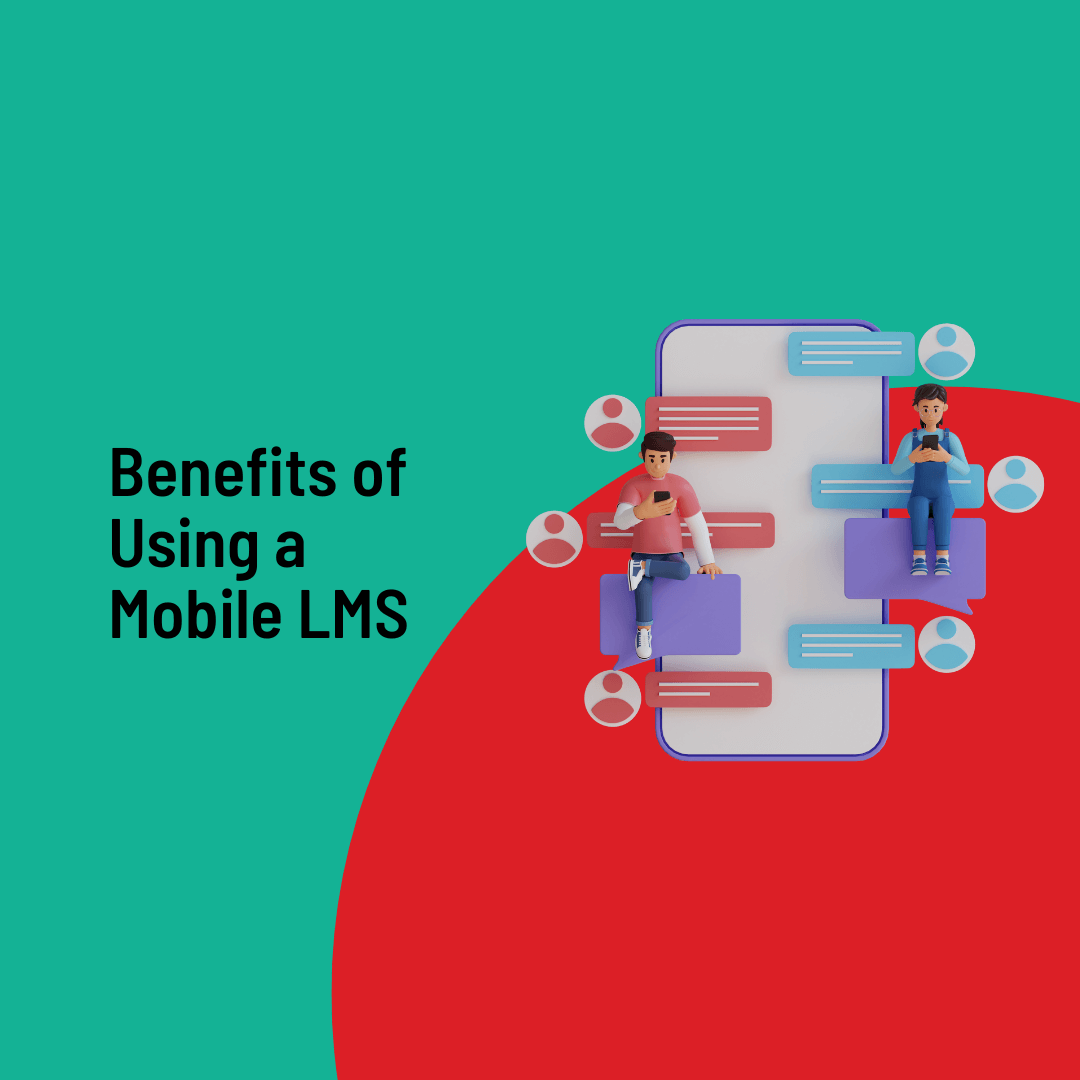 Benefits of Using a Mobile LMS